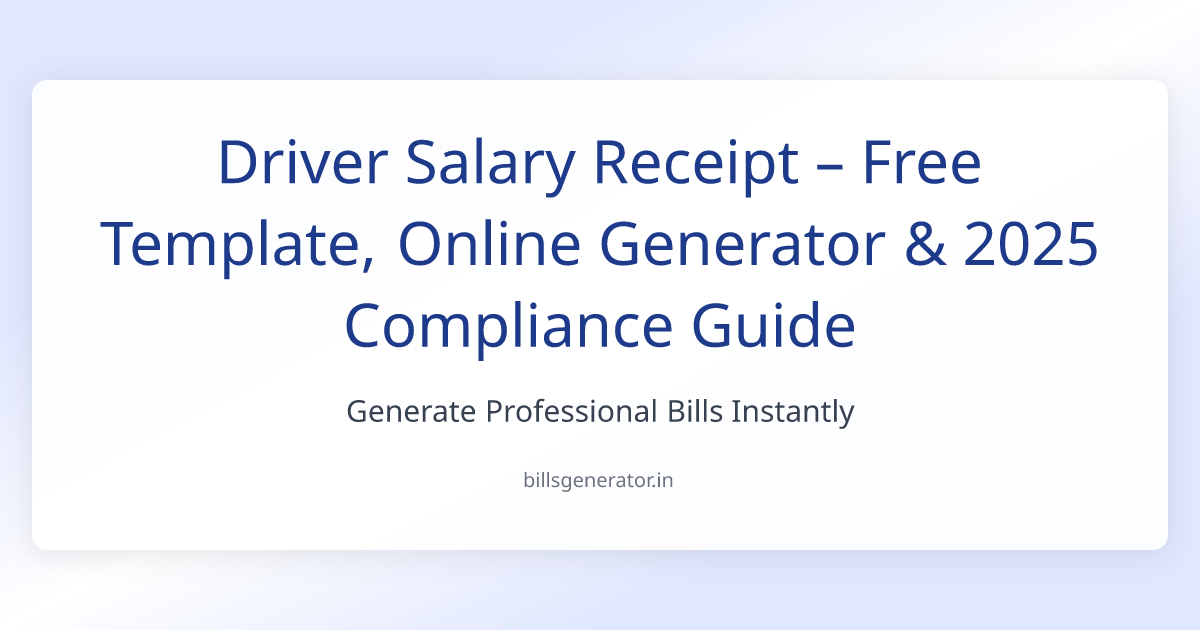 Driver Salary Receipt – Free Template, Online Generator & 2025 ...